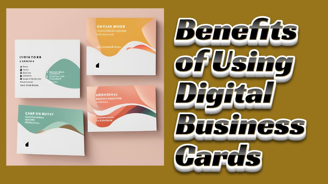 7 Best Benefits of Using Digital Business Cards - Ranjeet Digital Skill