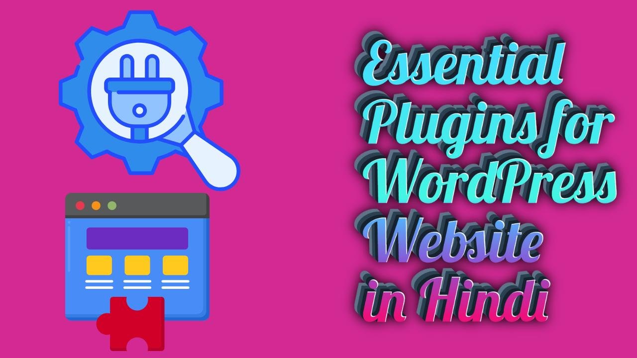 7 Must-Have Plugins for WordPress In Hindi: आपकी वेबसाइट के लिए जरूरी प्लगइन्स - Ranjeet Digital ...